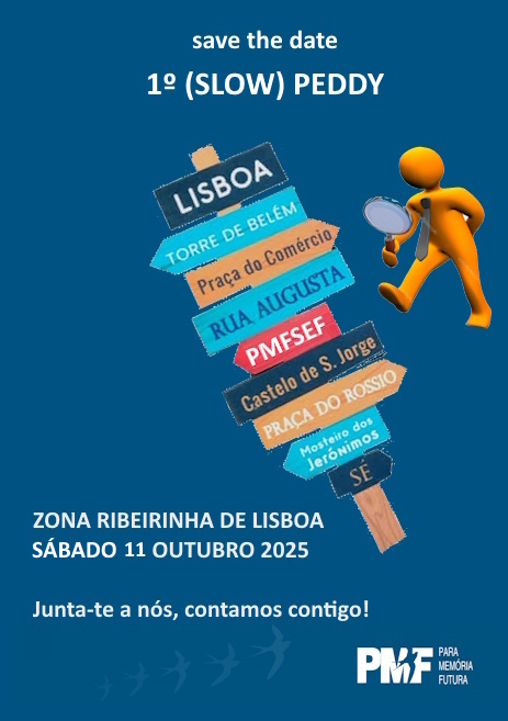 1º (SLOW) PEDDY PAPER - PMFSEF | Associação para Memória Futura